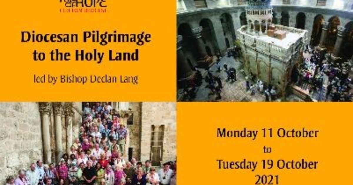 Clifton Diocesan Holy Land Pilgrimage 2021 led by Bishop Declan Lang ...